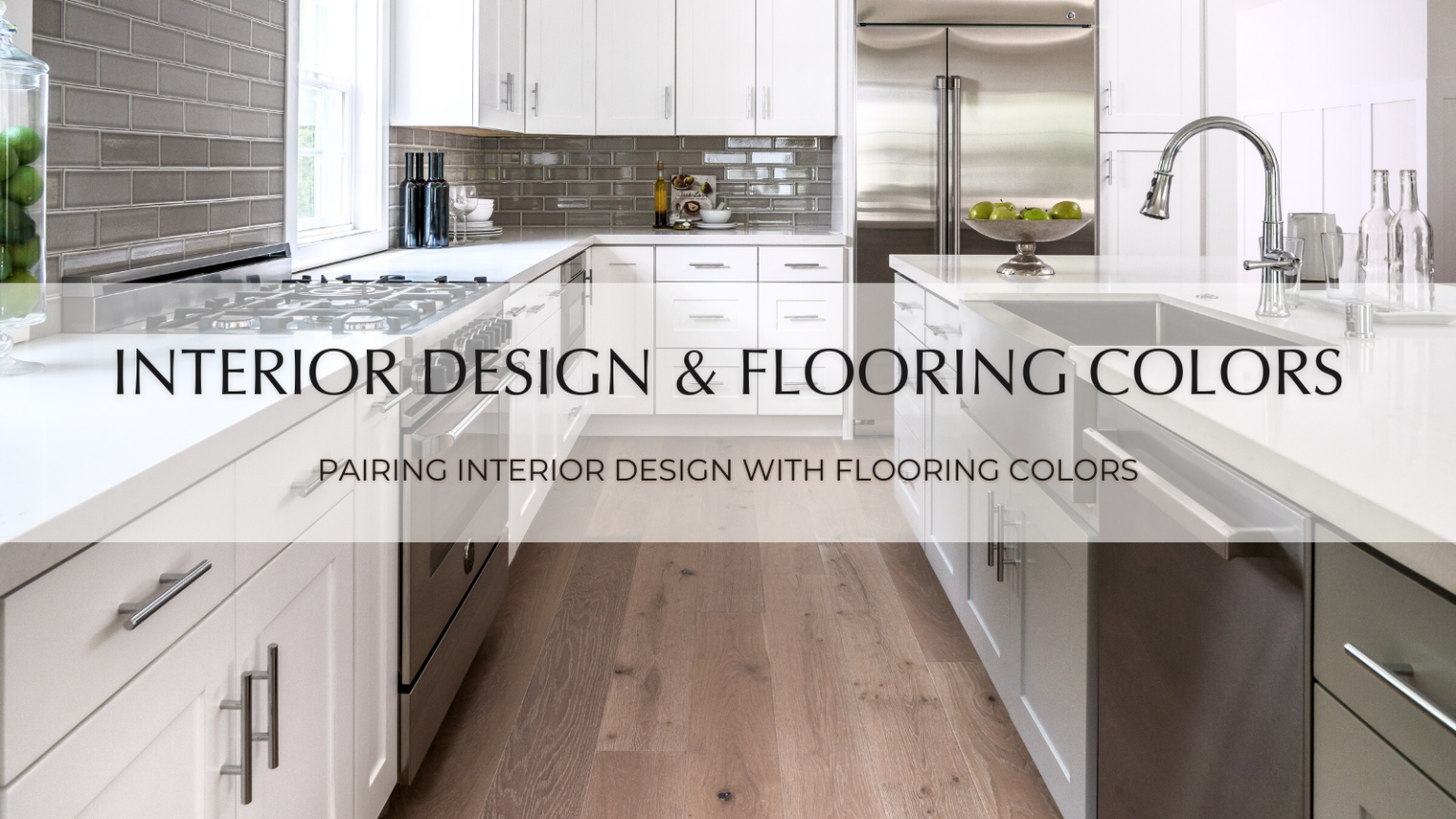 Pairing Interior Design and Flooring Colors - Garrison Collection